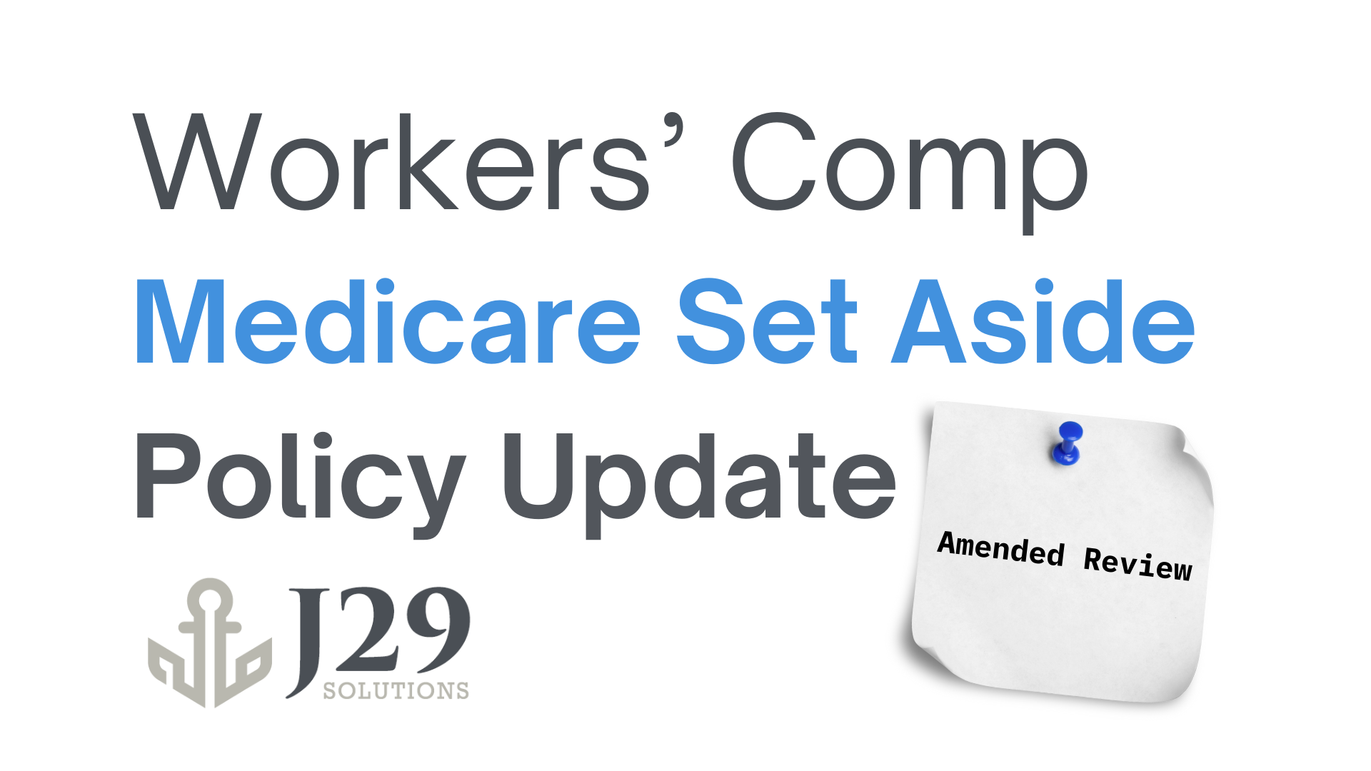 Medicare Issues Policy Change to Amended Review Process for Workers ...