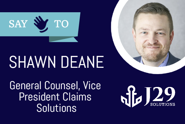 J29 Welcomes Shawn Deane as General Counsel & Vice President of Claims ...